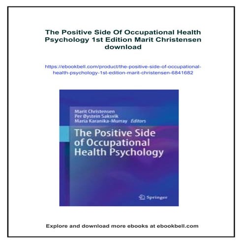 The Positive Side Of Occupational Health Psychology 1st Edition Marit ...