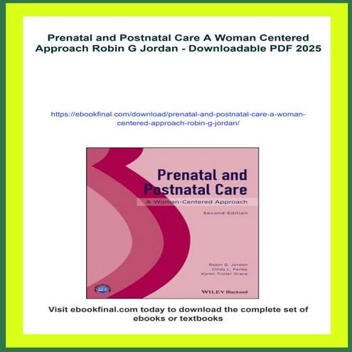 Prenatal and Postnatal Care A Woman Centered Approach Robin G Jordan | PDF