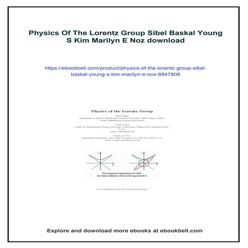 Physics Of The Lorentz Group Sibel Baskal Young S Kim Marilyn E Noz | PDF