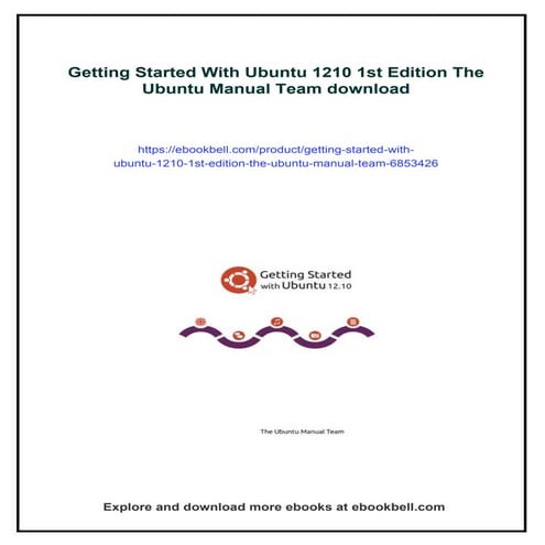 Getting Started With Ubuntu 1210 1st Edition The Ubuntu Manual Team | PDF