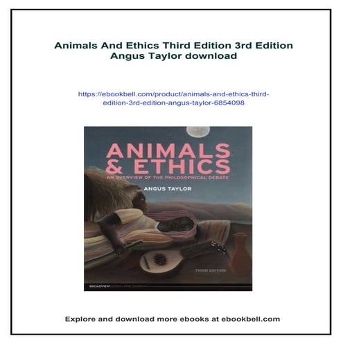 Animals And Ethics Third Edition 3rd Edition Angus Taylor | PDF