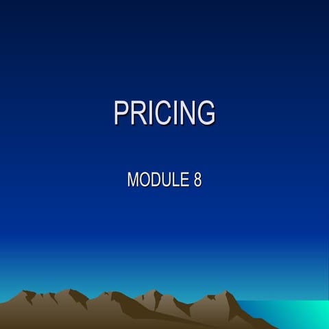 34332 pricing module_8 | PPT | Commodities | Economy