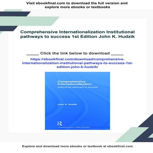 Comprehensive Internationalization Institutional pathways to success 1st Edition John K. Hudzik ...