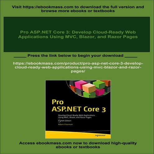 Pro ASP.NET Core 3: Develop Cloud-Ready Web Applications Using MVC, Blazor, and Razor Pages | PDF