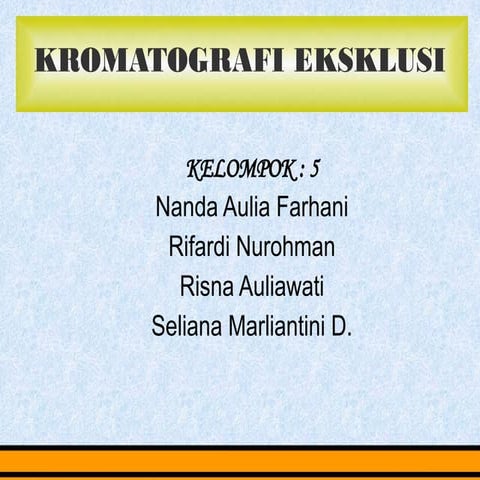 345925329-Ppt-Kromatografi-Eksklusi-Kel-5.pptx