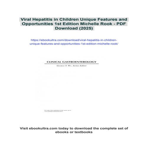 Viral Hepatitis in Children Unique Features and Opportunities 1st ...