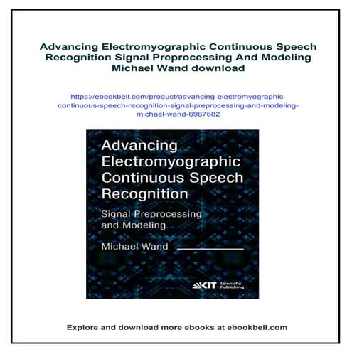 Advancing Electromyographic Continuous Speech Recognition Signal Preprocessing And Modeling ...