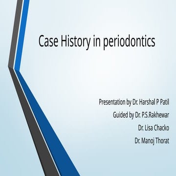 348438184-Case-History-in-Periodontics.pptx