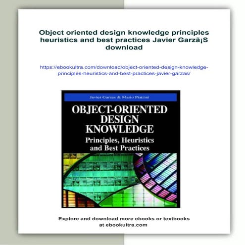 Object oriented design knowledge principles heuristics and best practices Javier Garzã¡S | PDF