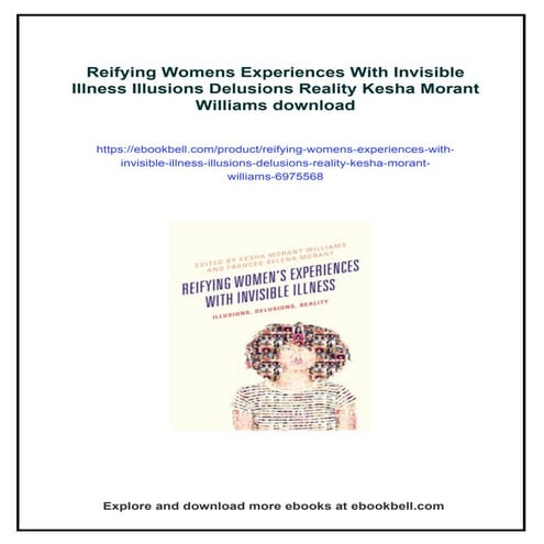 Reifying Womens Experiences With Invisible Illness Illusions Delusions ...