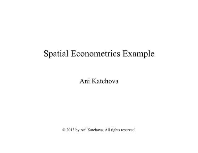 349300455 Spatial Econometrics Example Ppt