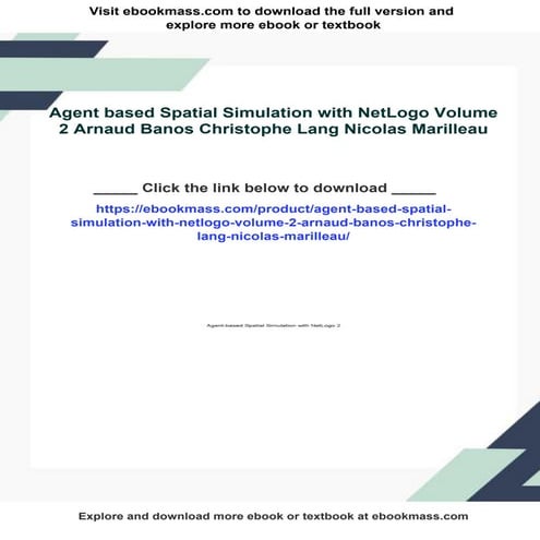 Agent based Spatial Simulation with NetLogo Volume 2 Arnaud Banos Christophe Lang Nicolas ...