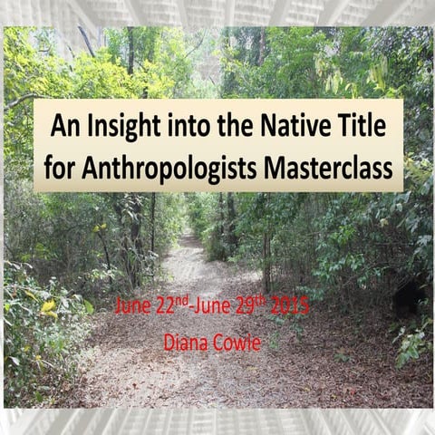 An Insight into the Native Title for Anthropologists | PPT