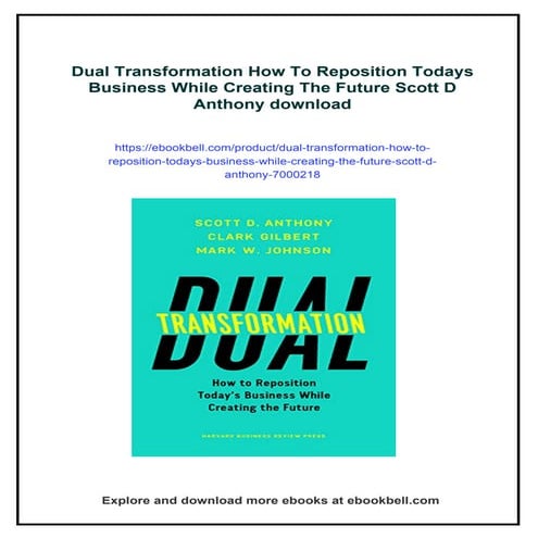 Dual Transformation How To Reposition Todays Business While Creating ...