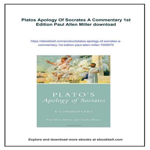 Platos Apology Of Socrates A Commentary 1st Edition Paul Allen Miller | PDF