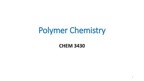 Lecture 1 (Chemistry of Polymers molecules).pptx