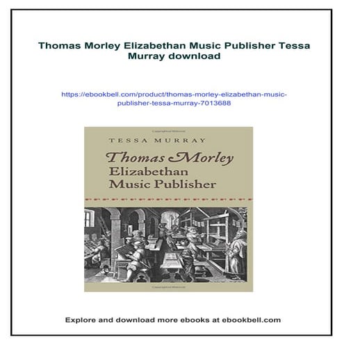 Thomas Morley Elizabethan Music Publisher Tessa Murray | PDF