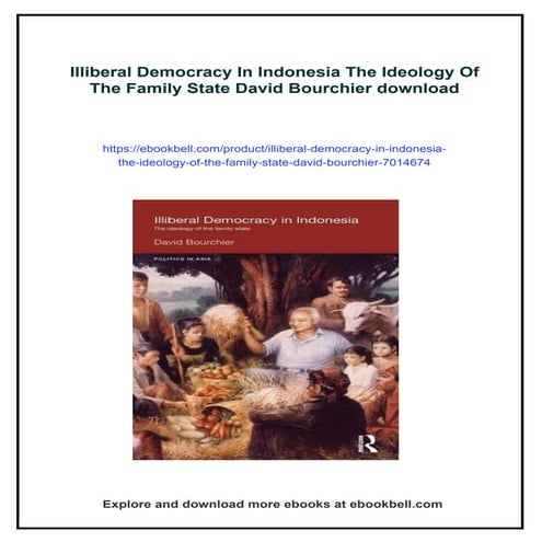 Illiberal Democracy In Indonesia The Ideology Of The Family State David ...