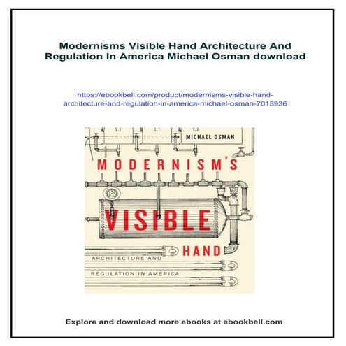 Modernisms Visible Hand Architecture And Regulation In America Michael ...