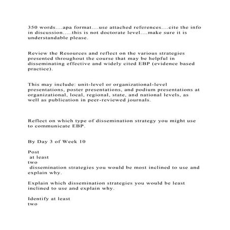 350 words....apa format....use attached references....cite the info .docx