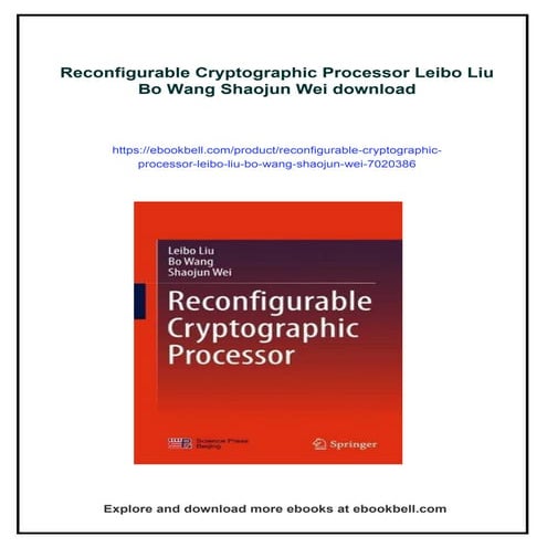 Reconfigurable Cryptographic Processor Leibo Liu Bo Wang Shaojun Wei | PDF