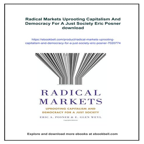Radical Markets Uprooting Capitalism And Democracy For A Just Society ...