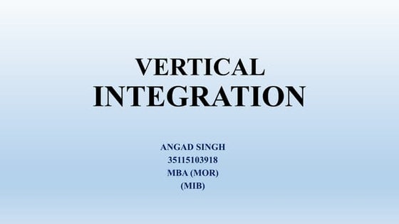 Horizontal and vertical integration | PPTX