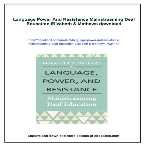 Language Power And Resistance Mainstreaming Deaf Education Elizabeth S ...