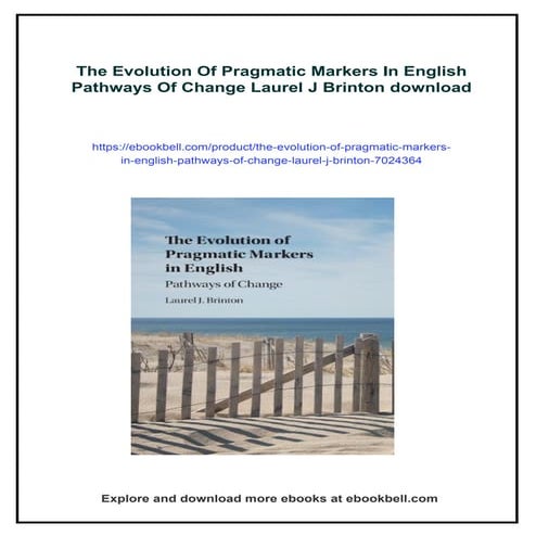 The Evolution Of Pragmatic Markers In English Pathways Of Change Laurel J Brinton | PDF