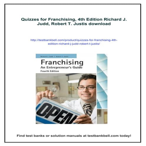 Quizzes for Franchising, 4th Edition Richard J. Judd, Robert T. Justis | PDF