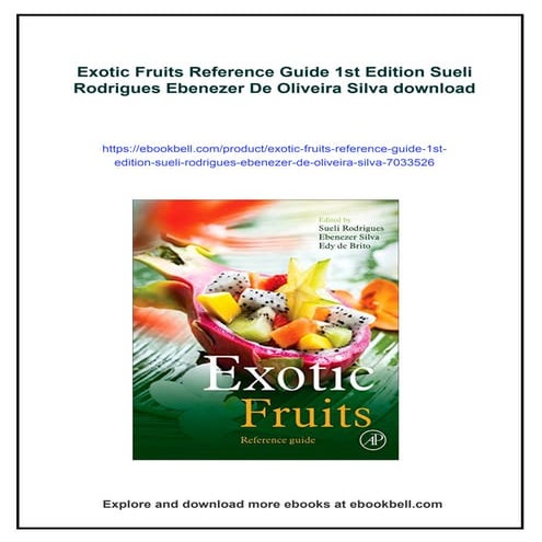 Exotic Fruits Reference Guide 1st Edition Sueli Rodrigues Ebenezer De ...