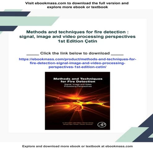 Methods and techniques for fire detection : signal, image and video ...