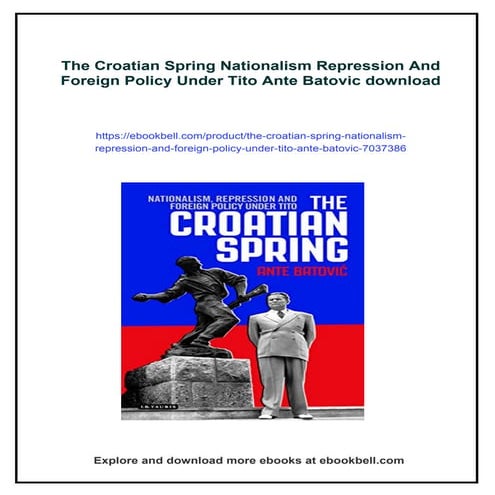 The Croatian Spring Nationalism Repression And Foreign Policy Under ...