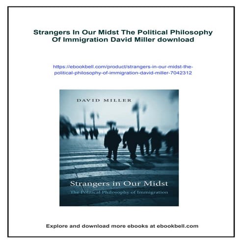 Strangers In Our Midst The Political Philosophy Of Immigration David ...