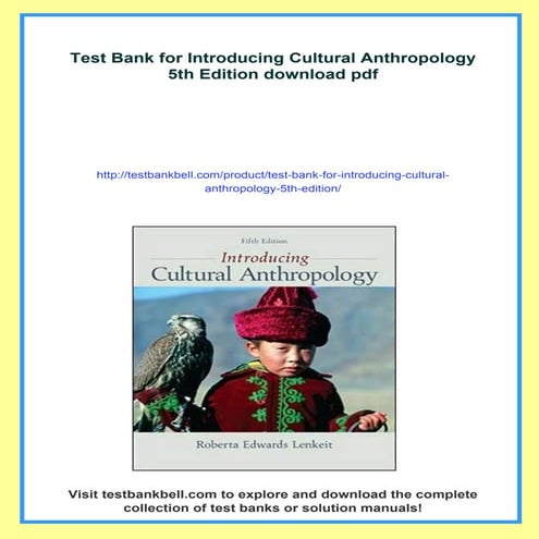 Test Bank for Introducing Cultural Anthropology 5th Edition | PDF