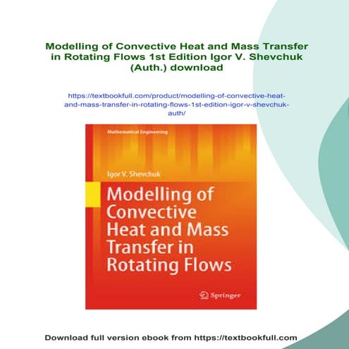 Modelling of Convective Heat and Mass Transfer in Rotating Flows 1st ...