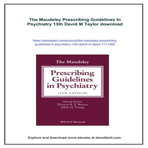 The Maudsley Prescribing Guidelines In Psychiatry 13th David M Taylor | PDF