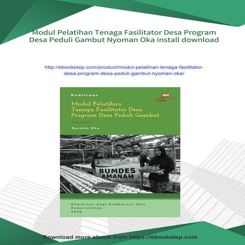 Modul Pelatihan Tenaga Fasilitator Desa Program Desa Peduli Gambut ...