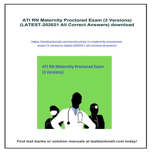 ATI RN Maternity Proctored Exam (3 Versions) (LATEST-202021 All Correct ...
