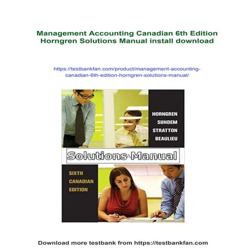 Management Accounting Canadian 6th Edition Horngren Solutions Manual | PDF