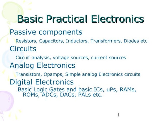 Basics of Electronics | PPSX | Consumer Electronics | Technology & Computing