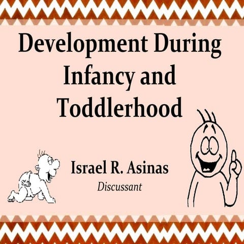 359724731-Development-during-Infancy-and-Toddlerhood-ppt.ppt ...