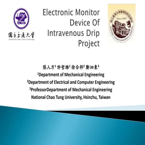 Electronic Monitor Device Of Intravenous Drip Project | PPTX