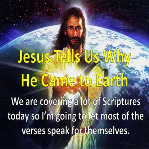 Jesus Tells Us Why He Came to Earth | PPTX
