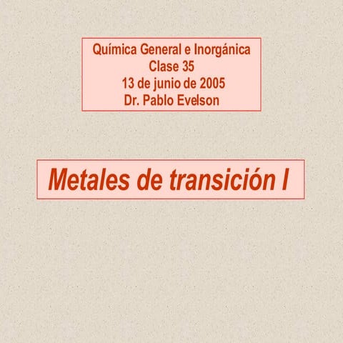 35 Metales De Transicion I 13 06 05 | PPS