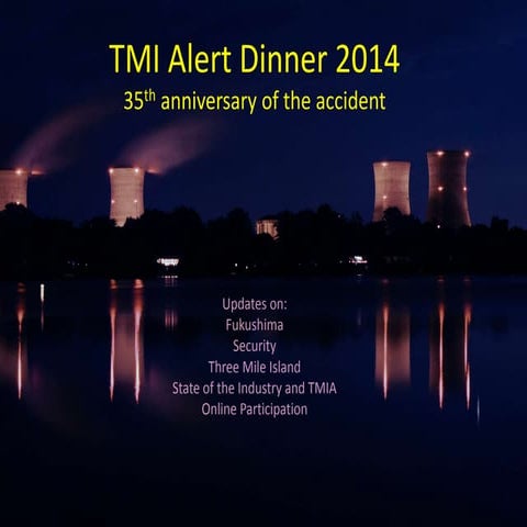 35th anniversary of the Three Mile Island accident | PPT