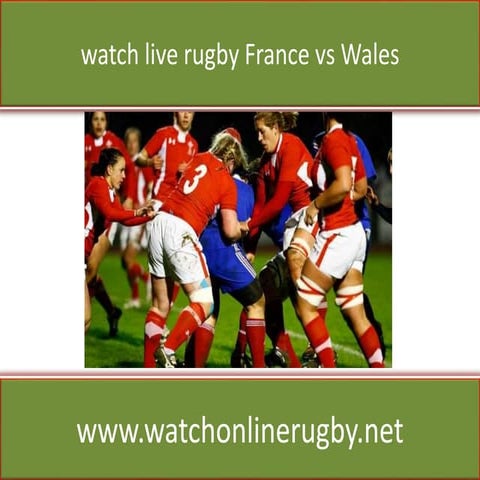 watch live rugby france vs wales | PPTX | Rugby Union | Rugby
