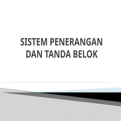360016068-Ppt-Sistem-Penerangan-Dan-Tanda-Belok.pptx