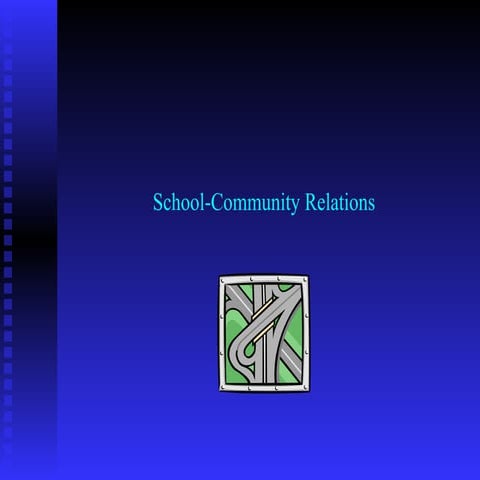 360390699-School-Community-Relations (1).ppt