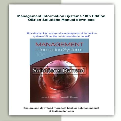 Management Information Systems 10th Edition OBrien Solutions Manual | PDF